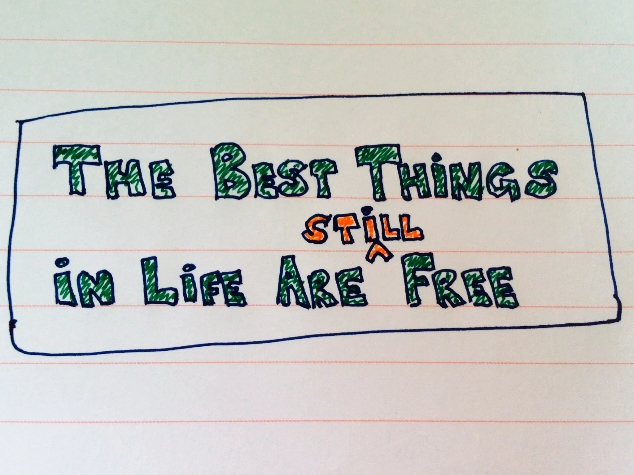 The best things in life are (still) free | The Big Idea